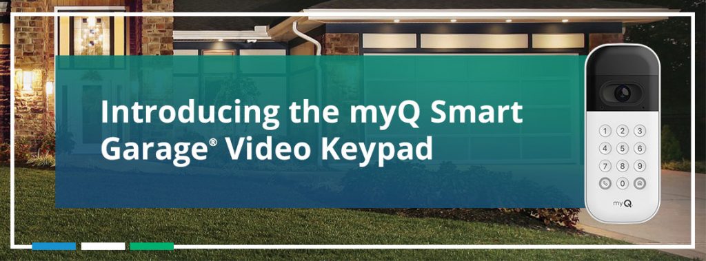 Introducing the myQ Smart Garage® Video Keypad - Banko